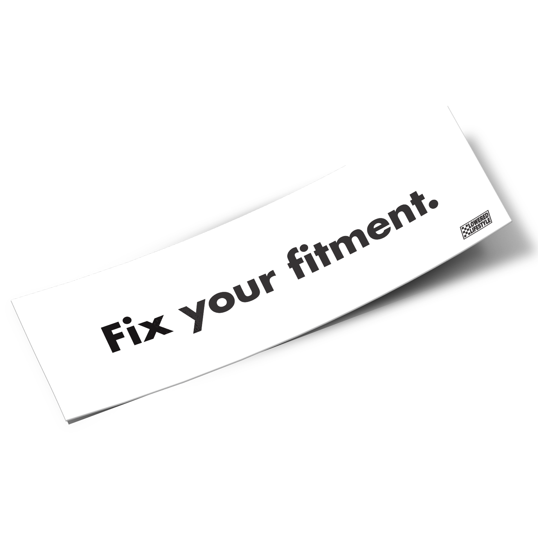 Box Sticker – Fix Your Fitment – Lowered Lifestyle